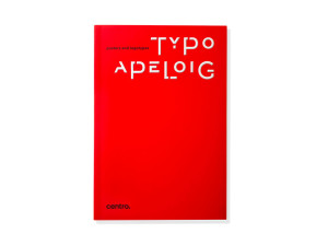 Typo Apeloig. Un Parisino en América - Philippe Apeloig